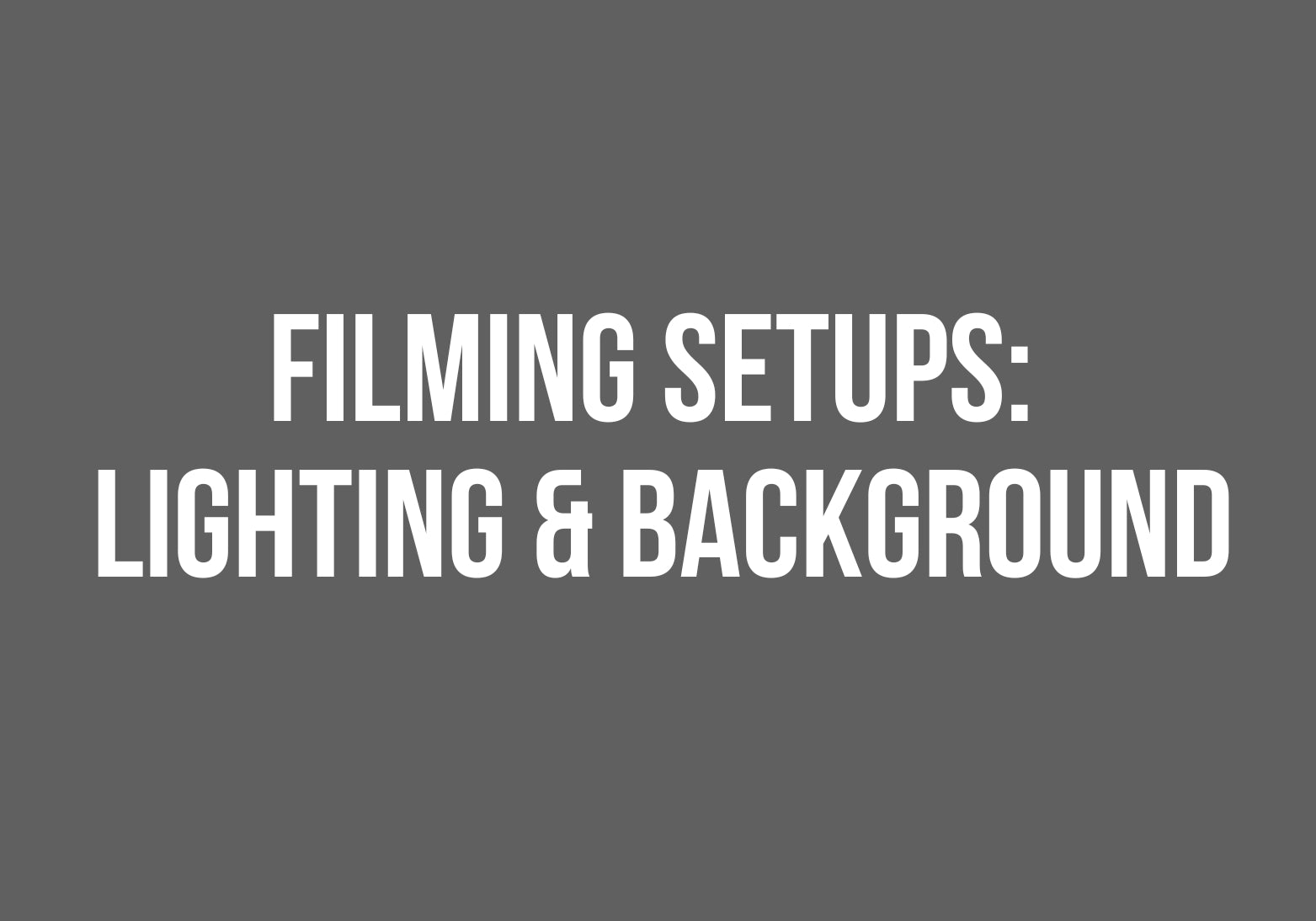 Filming 101 - Good Lighting & Clear Backgrounds – Glamour House Of Hair